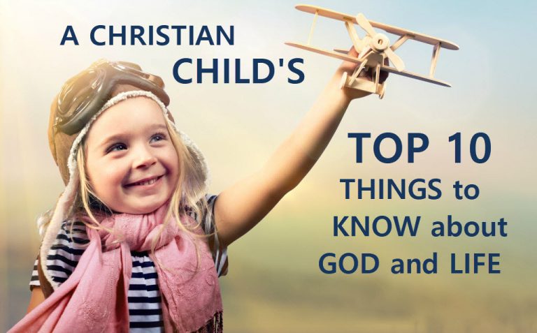 Top 10 Things Your Child Should Know about God | R. Christian Bohlen